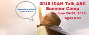 AAC INSTITUTE » 2019 ICAN Talk AAC Summer Camp
